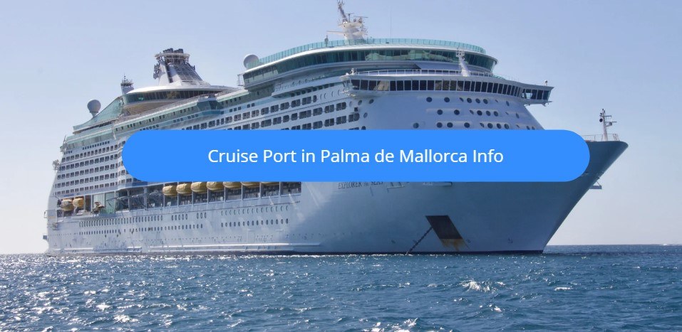Palma de Mallorca Cruise Port Info | Click-Mallorca